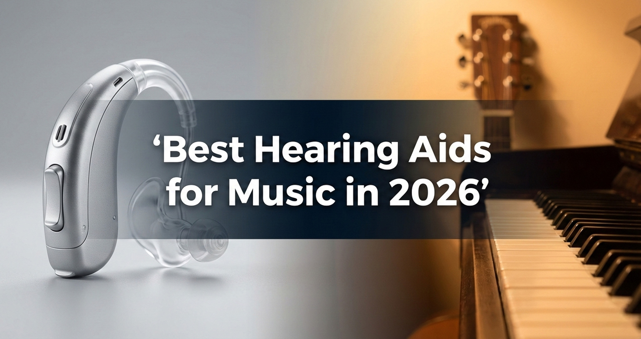 Best Hearing Aids for Music in 2026 (Top 5 Ranked by Audiologist)